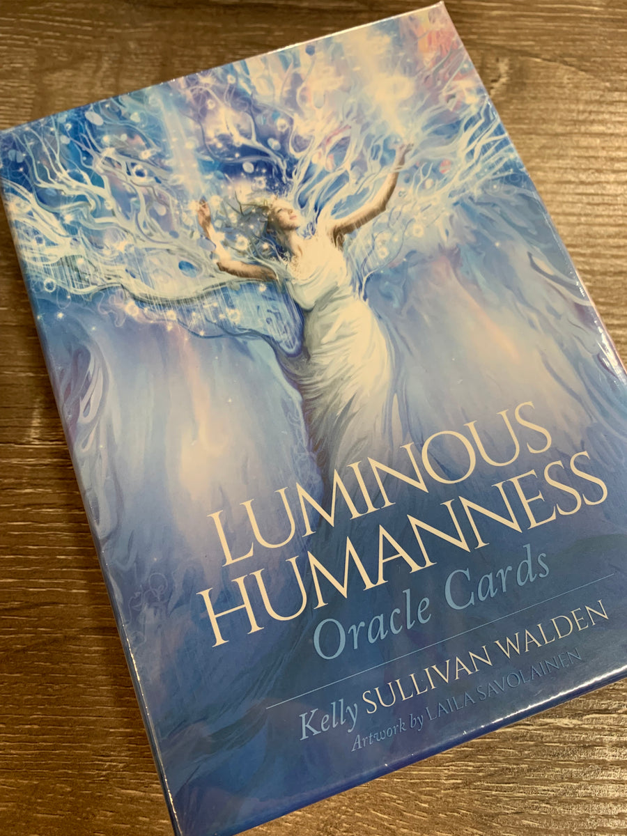 Luminous Humanness Oracle Cards - Kelly Sullivan Walden – Rainbow ...